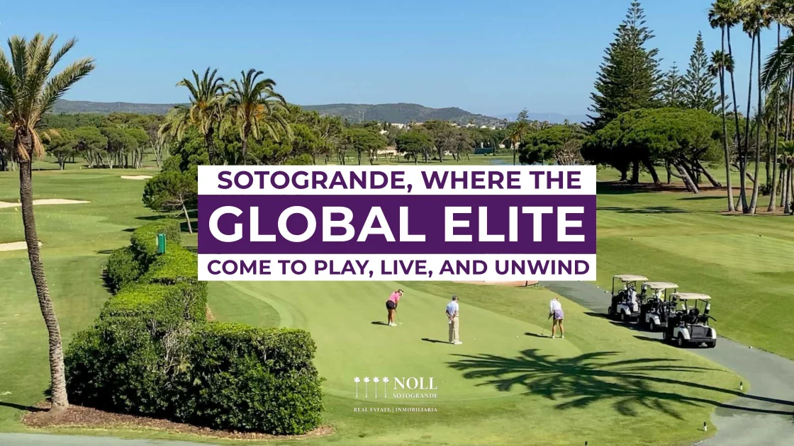 Sotogrande: Where the Global Elite come to play, live, and unwind ...
