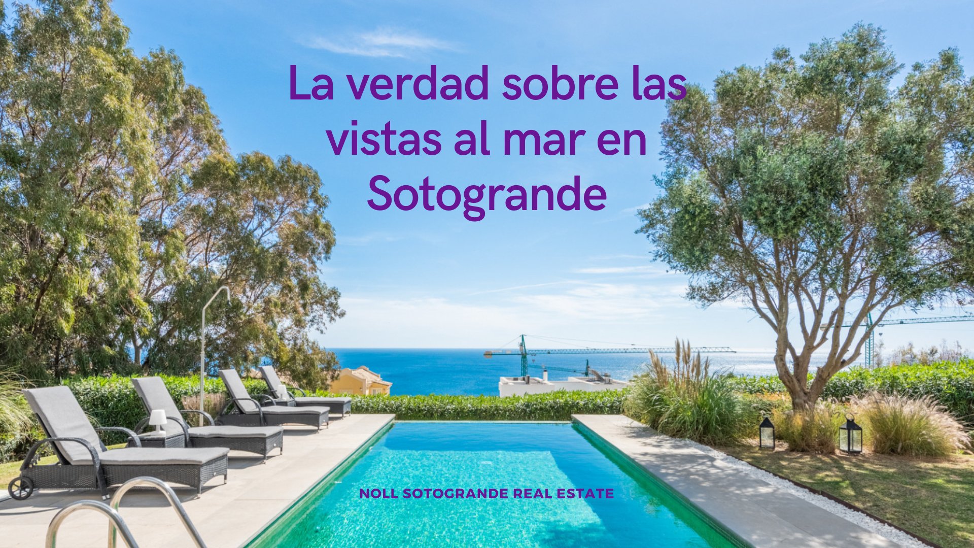 La verdad sobre las vistas al mar en Sotogrande | Noll Sotogrande